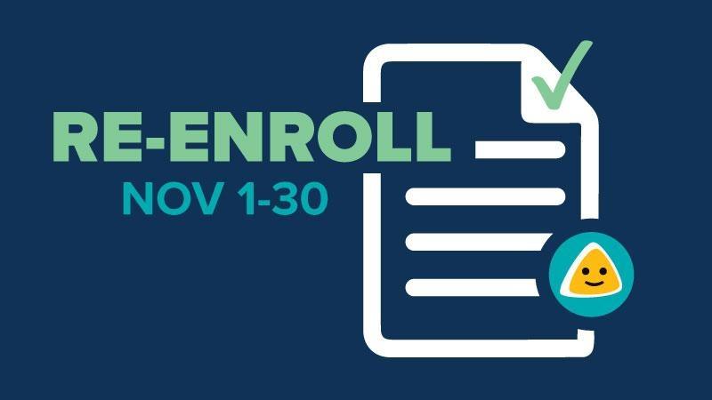 Re-Enrollment Opens on November 1